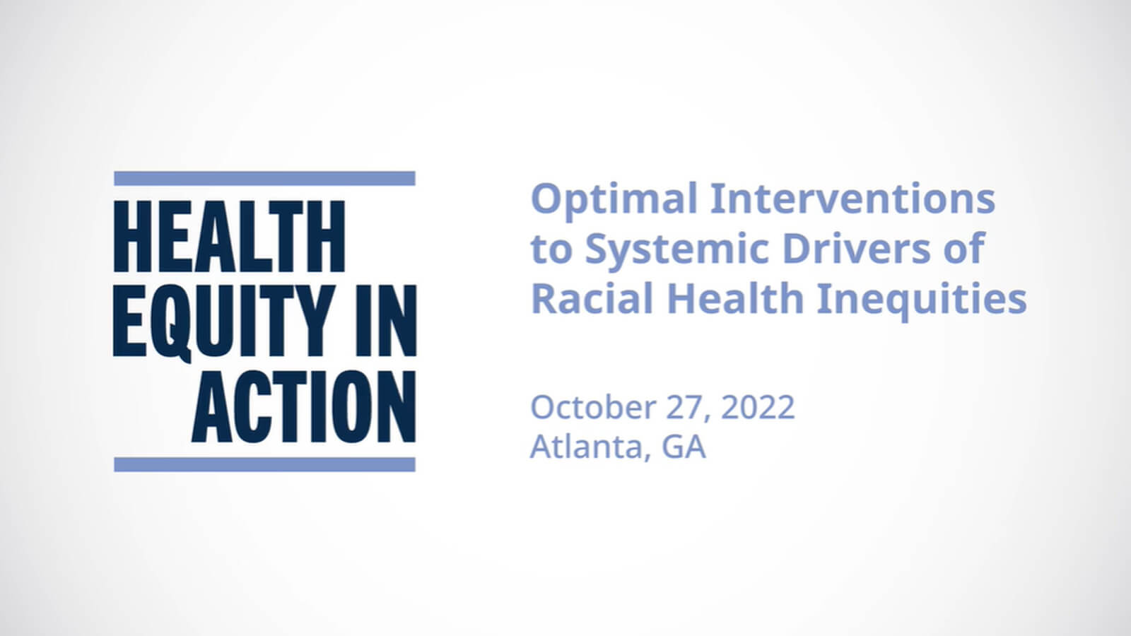 Health Equity in Action Summit 2022 Recap: Themes Emerge for Addressing ...